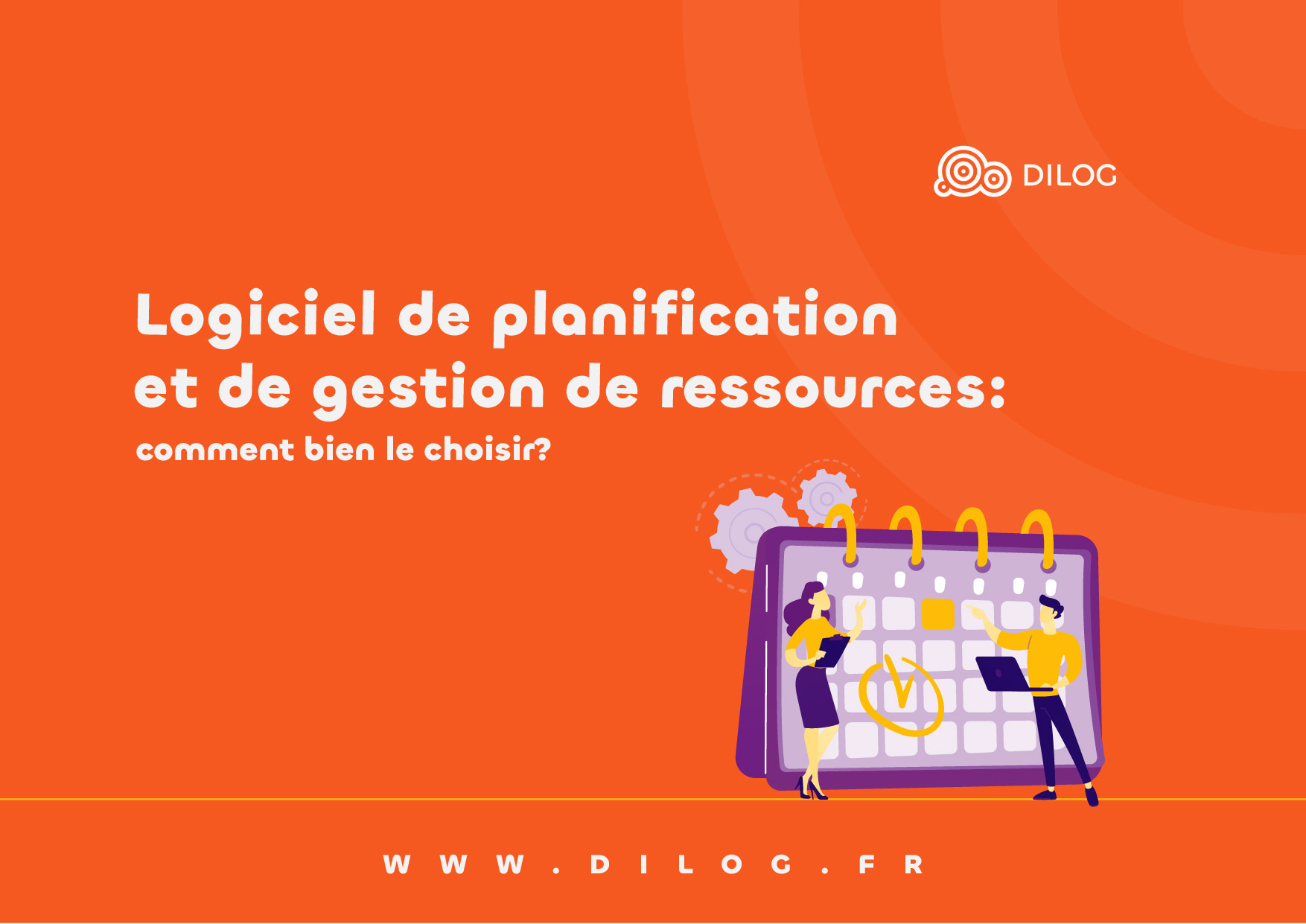 Logiciel de planification et de gestion de ressources : comment bien le ...